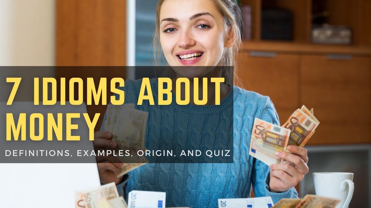 7 Money Expressions And Idioms Build Your Vocabulary 7-money-expressions-and-idioms-build-your-vocabulary