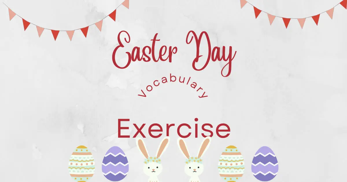 Easter Day Vocabulary Exercises With Answers For ESL And EFL Students