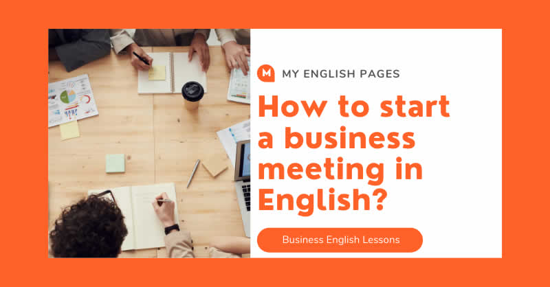 How To Start A Business Meeting In English: A Comprehensive Guide