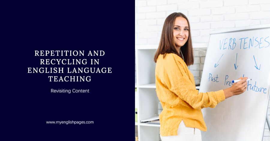 Repetition And Recycling In EFL And ESL Teaching: A Circular Approach