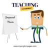 Compound Nouns Lesson Plan: A Step-By-Step Guide To Teaching Compound Nouns
