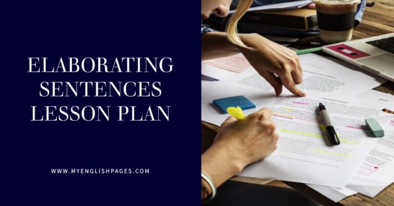 Elaborating Sentences Lesson Plan: Teaching Students Elaborate And ...