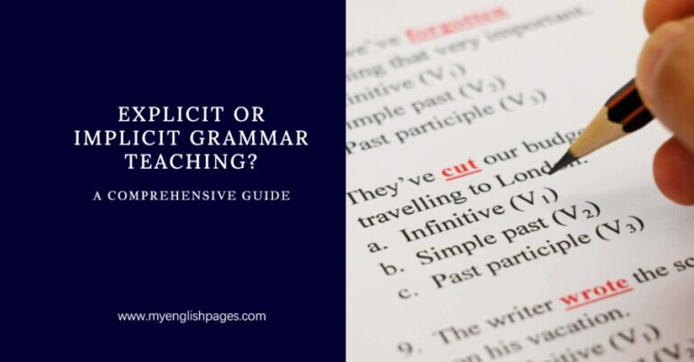 Explicit Or Implicit Grammar Teaching: Which Method Works Best?