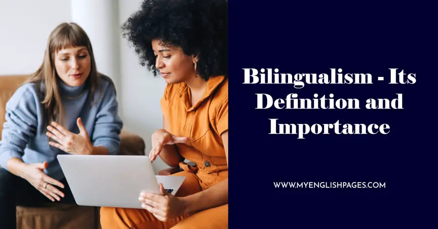 Bilingualism: Definition And Importance
