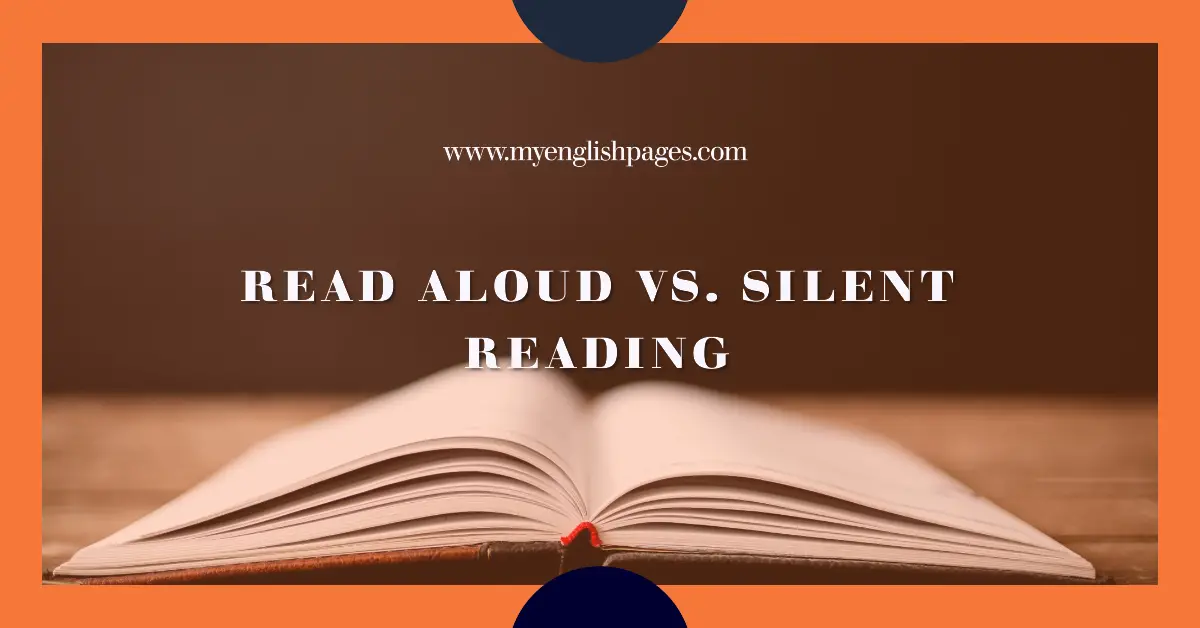 Reading Aloud Vs Reading Silently: Why Do Teachers Ask Students To Read ...
