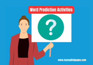 4 Effective Word Prediction Activities For Enhanced Vocabulary Learning