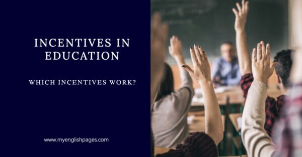 Incentives In Education: How To Motivate Students To Learn English