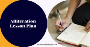 Alliteration Lesson Plan: A Step-by-Step Activity To Understand And ...