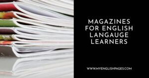 16 Magazines For English Language Learners: With Engaging Tasks And ...