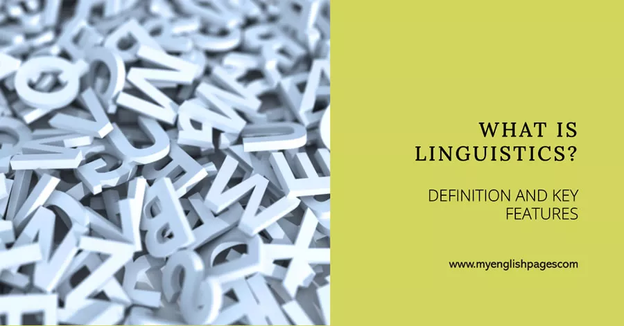 What Is Linguistics? Definition, History, And Modern Approaches