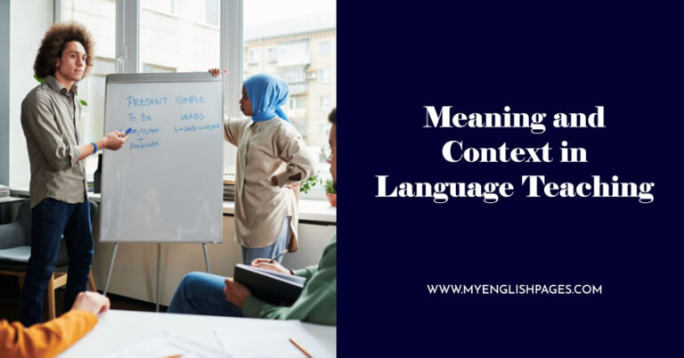 Meaning And Context In Language Teaching: Enhancing Real-World ...
