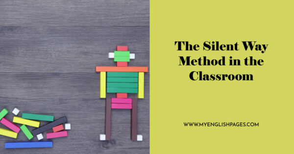 The Silent Way In The Classroom: The Silent Way Method Lesson ...