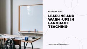 Effective Warmers And Lead-Ins In Teaching: Techniques And Examples