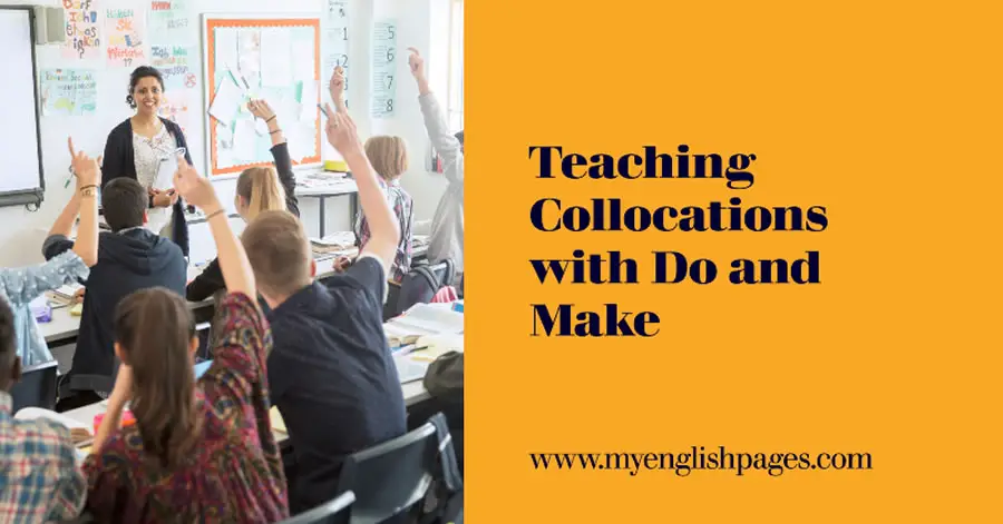 Teaching Collocations With Do And Make: A Step-By-Step Lesson Plan
