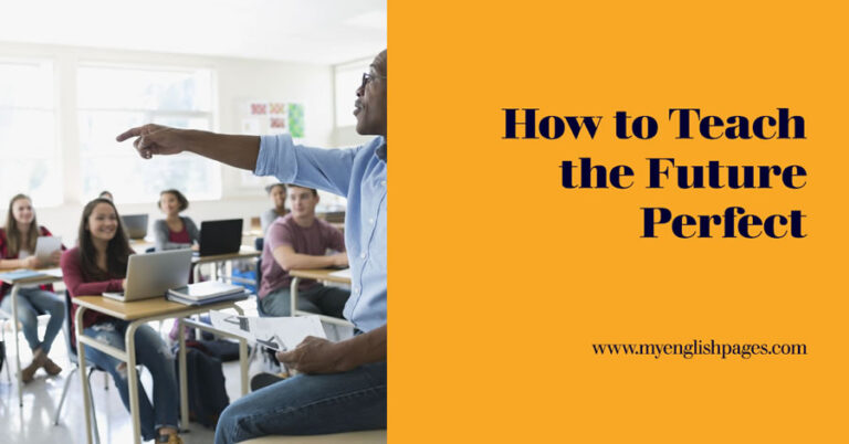 How To Teach The Future Perfect Tense In 7 Steps: A Lesson Plan For ...