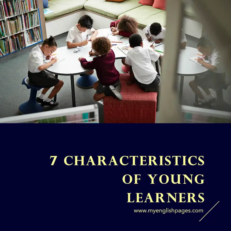Inspiring Insights: 7 Characteristics Of Young Learners And Their ...