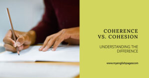 The Difference Between Coherence And Cohesion: A Comprehensive And ...