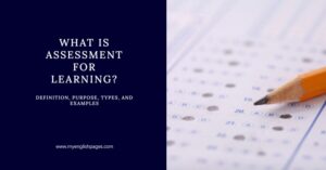 What Is Assessment For Learning? Definition, Purpose, Types, And Examples