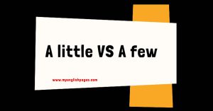 Grammar Lesson: A Little And A Few (Easy Explanations And Illustrations)