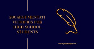 200 Argumentative Topics For High School Students