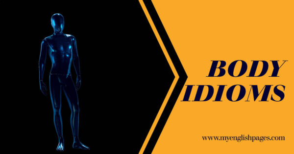 41 Idioms With Parts Of The Body - My English Pages