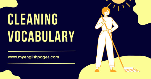 Expand Your Cleaning Vocabulary With These Essential Words