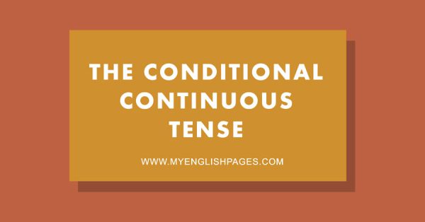 Grammar Lessons: Conditional Progressive (Continuous) - Easy ...