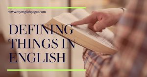 Defining Things In English: Useful Phrases To Help You Define Things ...