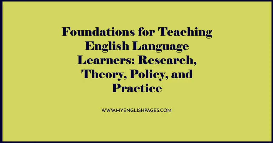 Foundations For Teaching English Language Learners: Research, Theory ...