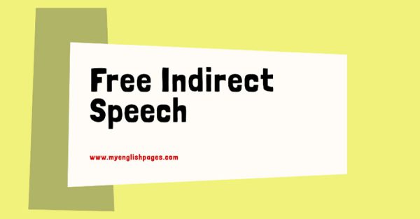 Grammar Lessons: Free Indirect Speech In English (With Examples)