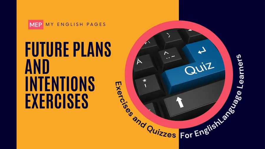 Future Plans And Intentions Exercises | English Future Tense Practice