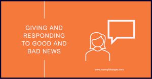 Giving And Responding To Good And Bad News (A Quick Guide))