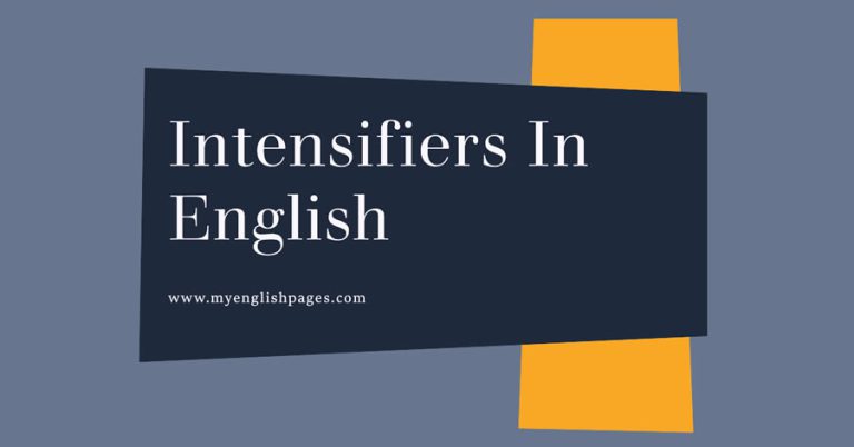 Grammar Lesson: Intensifiers In English (A Quick Guide)