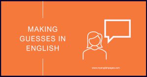 40 Useful Phrases For Making Guesses In English