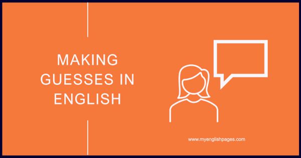 40 Useful Phrases For Making Guesses In English