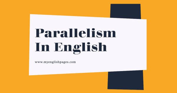 Mastering Parallelism In English Writing And Grammar: A Quick Guide For ...