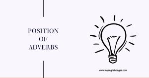 Grammar Lessons: Position Of Adverbs In English (A Quick Guide)