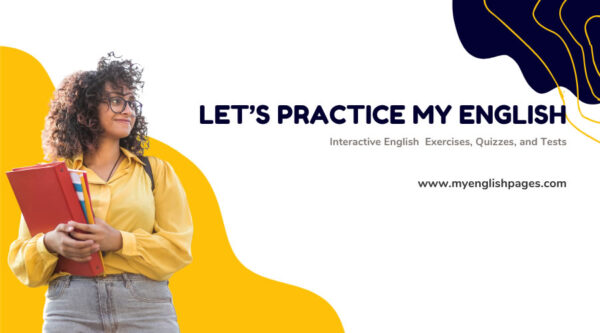 Practice Your English: Interactive Exercises, Quizzes, And Tests