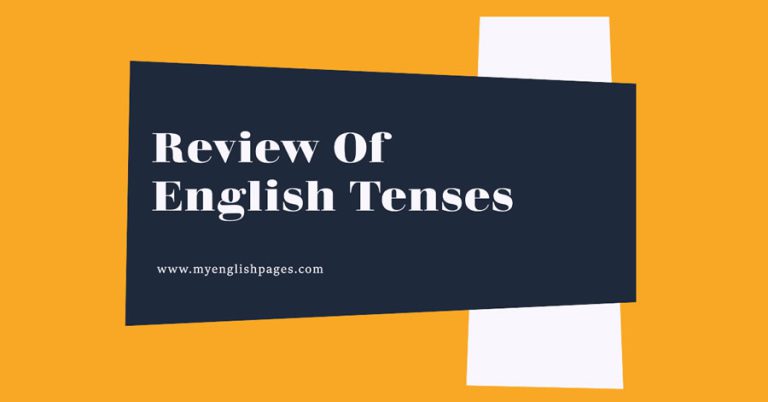 Grammar Lessons: Review Of English Tenses (A Comprehensive Guide)