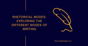 Rhetorical Modes Unveiled: Exploring The Modes Of Writing And Their ...
