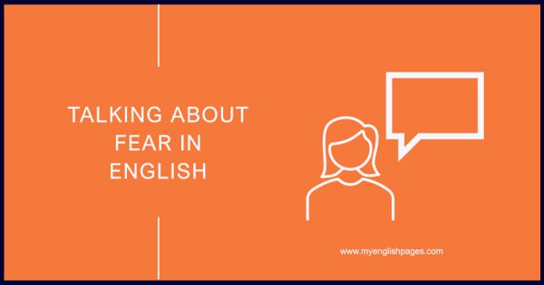 Talking About Fear In English: Essential Phrases For Expressing Your ...