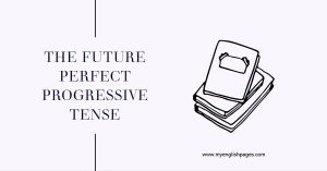 Future Perfect Progressive Tense: Form, Usage, And Examples (A ...