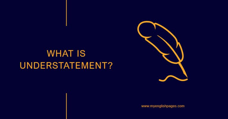 Understatement As A Figure Of Speech: Definition And Examples From ...