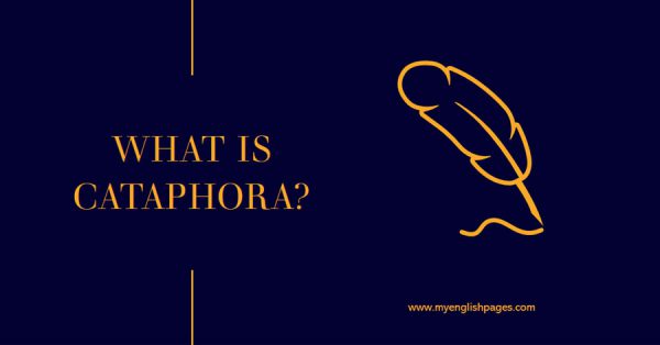 Deciphering Cataphora: Definition And Examples (A Comprehensive Guide)