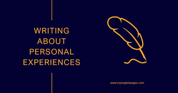 Writing About Personal Experiences With Impact (A Step-By-Step Guide)