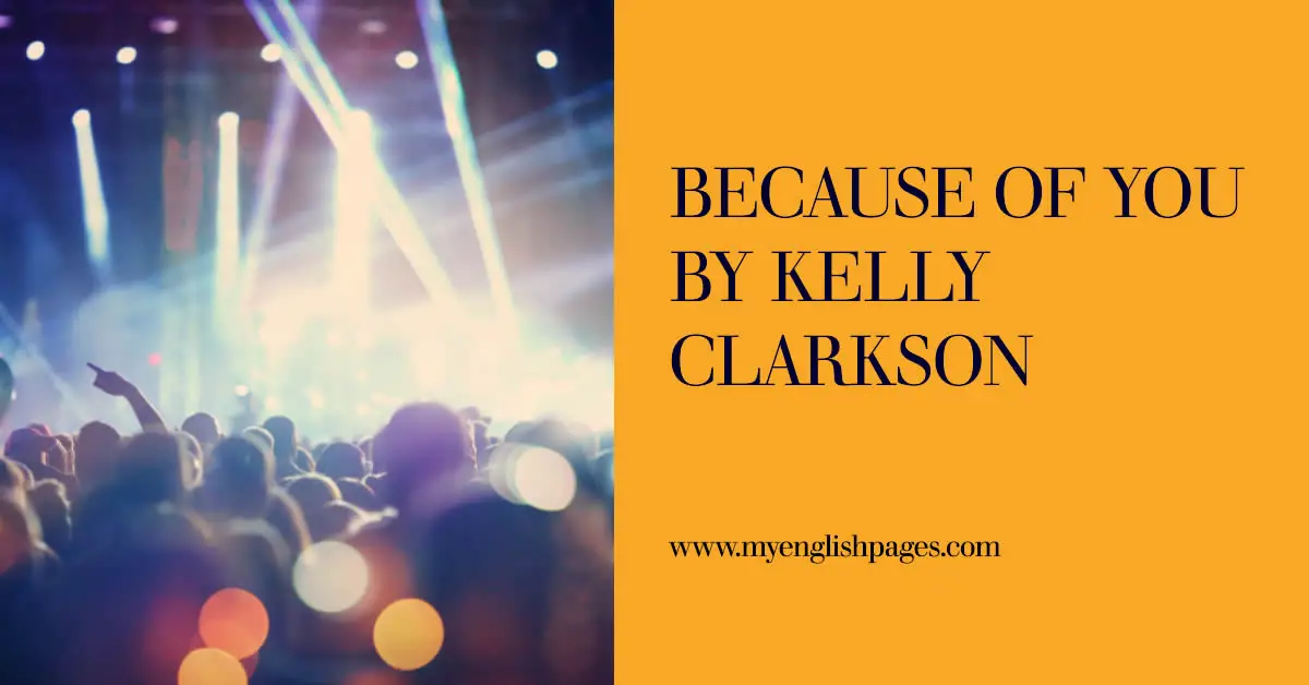 Because Of You By Kelly Clarkson - Songs And Lyrics