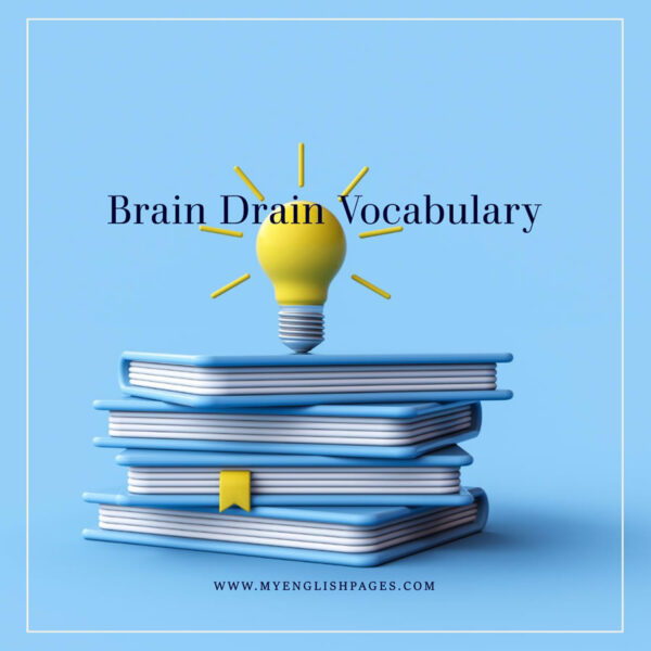 List Of Brain Drain Vocabulary: A Comprehensive Guide For English Learners