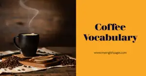 Coffee Vocabulary: Exploring The Language Of Coffee