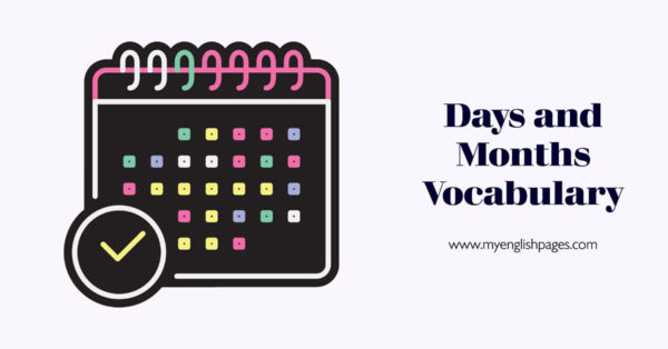 Days And Months Vocabulary: Months, Days, And Times Of Day In English