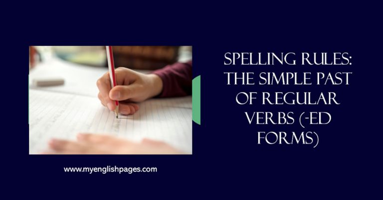Grammar Lessons: Ed Forms Spelling (The Simple Past Of Regular Verbs)